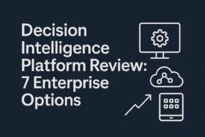 Decision Intelligence Platform Review: 7 Enterprise Options - NexStrat ...